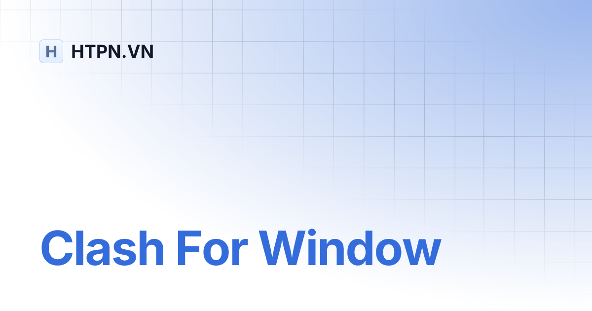 Clash For Window | HTPN.VN